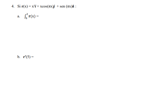 Solved r(x)=x2i+xcos(πx)j+sen(πx)k: ∫02r(x)= r′(5)= | Chegg.com
