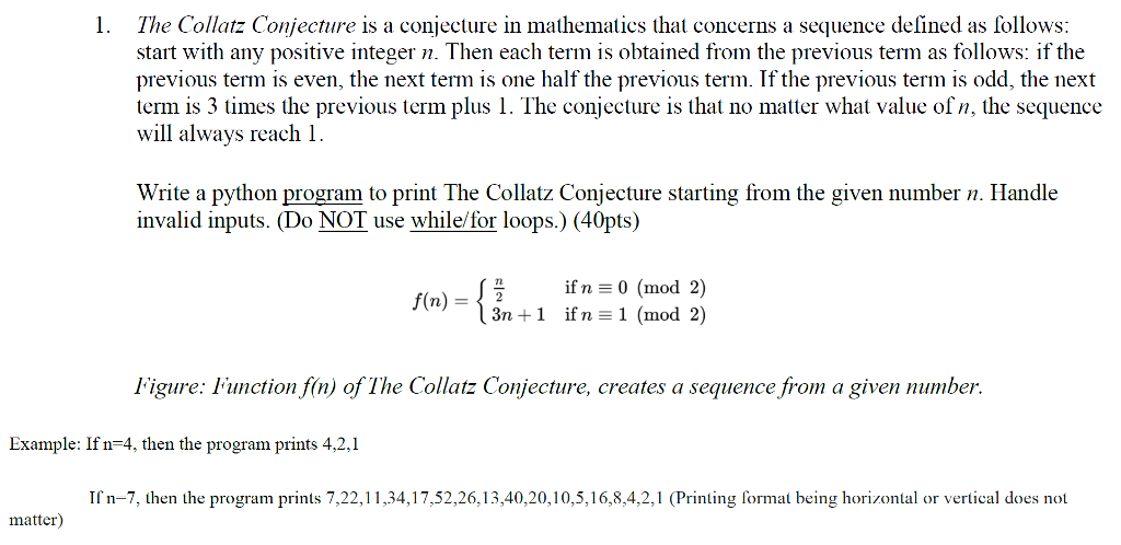 Solved 1. The Collatz Conjecture is a conjecture in | Chegg.com