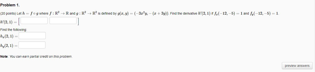 Solved Problem 1. (20 points) Let h= fog where f : R2 + R | Chegg.com