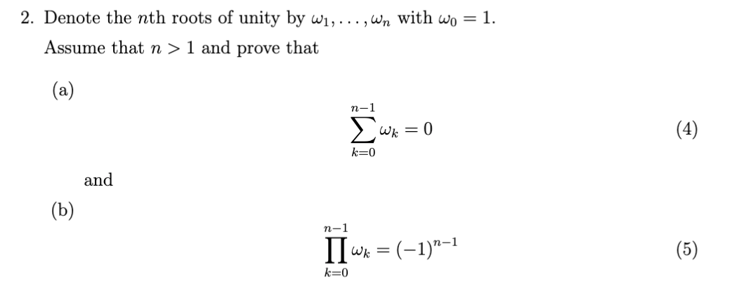 Solved 2. Denote the nth roots of unity by w1, ..., Wn with | Chegg.com
