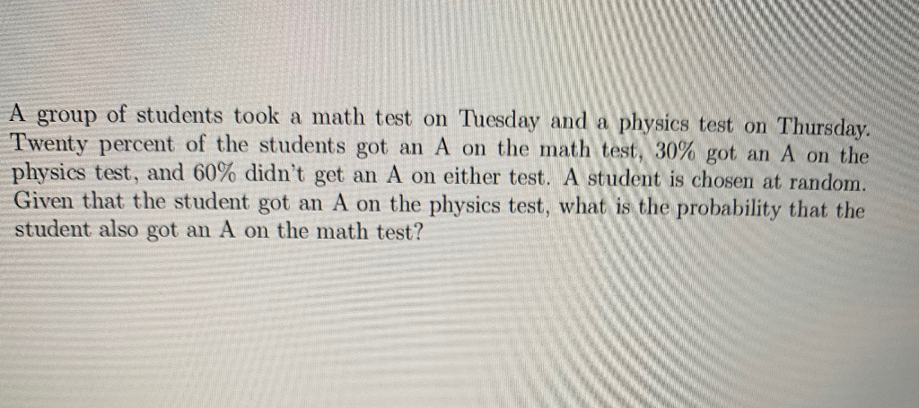 Solved A group of students took a math test on Tuesday and a | Chegg.com