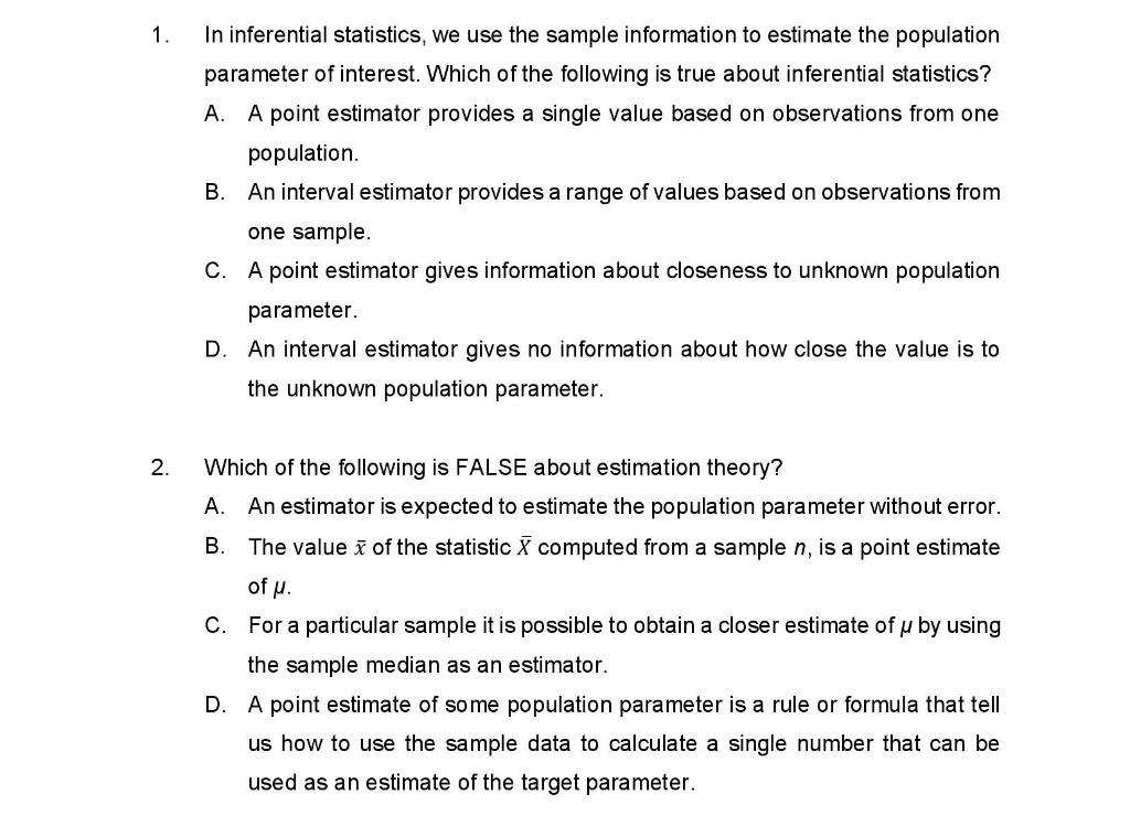 Solved 1. In inferential statistics, we use the sample | Chegg.com