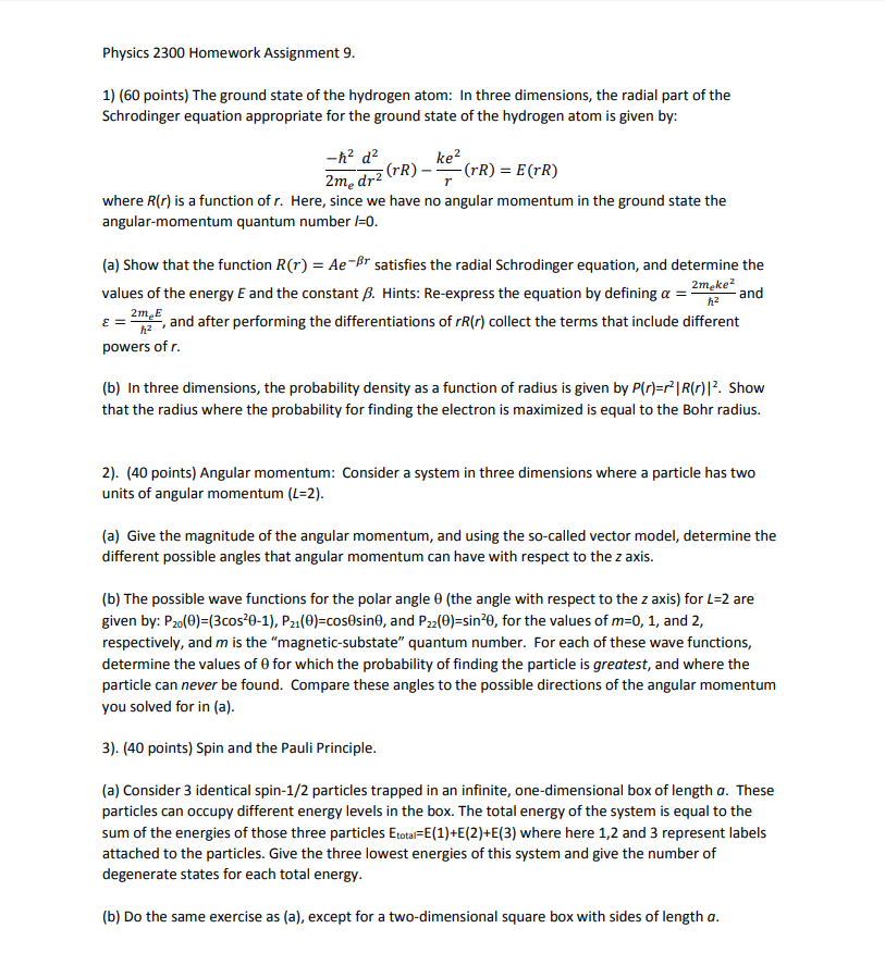 Solved Physics 2300 Homework Assignment 9 1) (60 points) The | Chegg.com