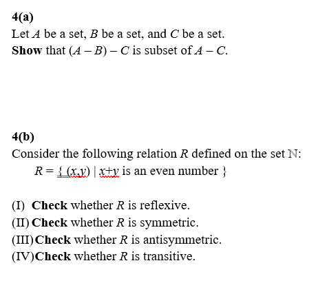 Solved 4(a) Let A be a set, B be a set, and C be a set. Show | Chegg.com