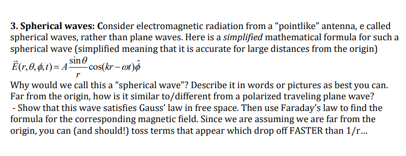 Solved 3. Spherical waves: Consider electromagnetic | Chegg.com