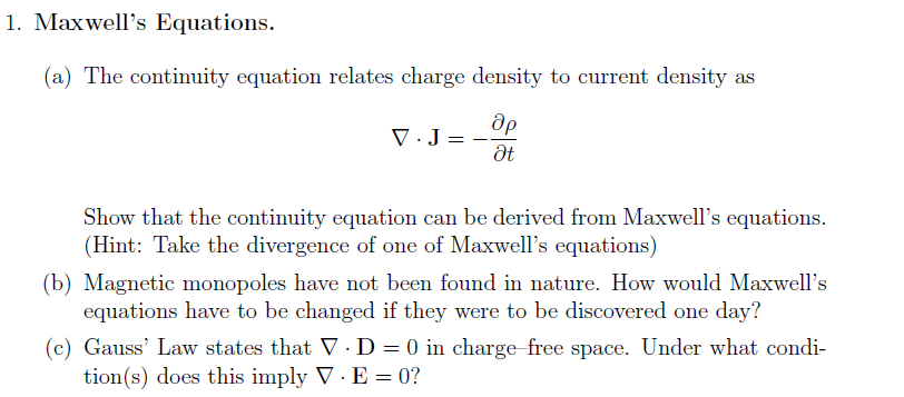Solved Maxwell's Equations. (a) The continuity equation | Chegg.com
