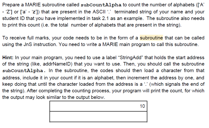 Prepare a MARIE subroutine called subCountAlpha to | Chegg.com