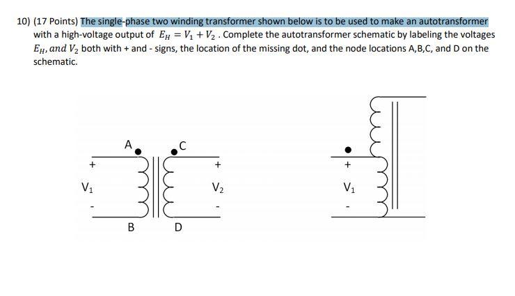 Solved 10) (17 points) The single-phase two winding | Chegg.com