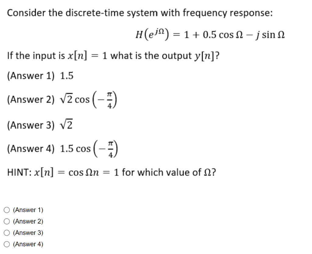 Solved Consider the discrete-time system with frequency | Chegg.com