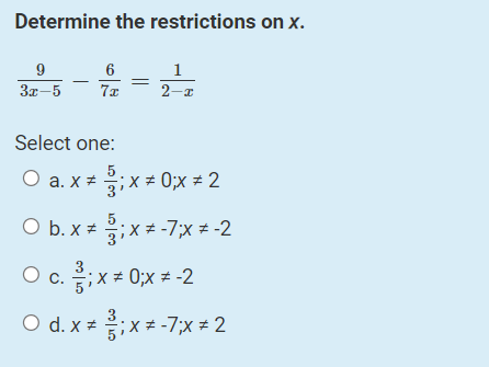 Solved Determine the restrictions on x. 3x−59−7x6=2−x1 | Chegg.com