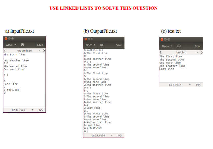 Solved LineEditor (7.5points) Write a simple line editor. | Chegg.com