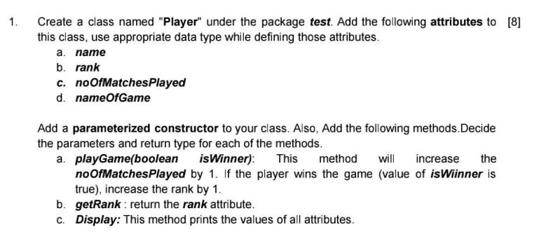Solved 1 Create A Class Named Player Under The Package 