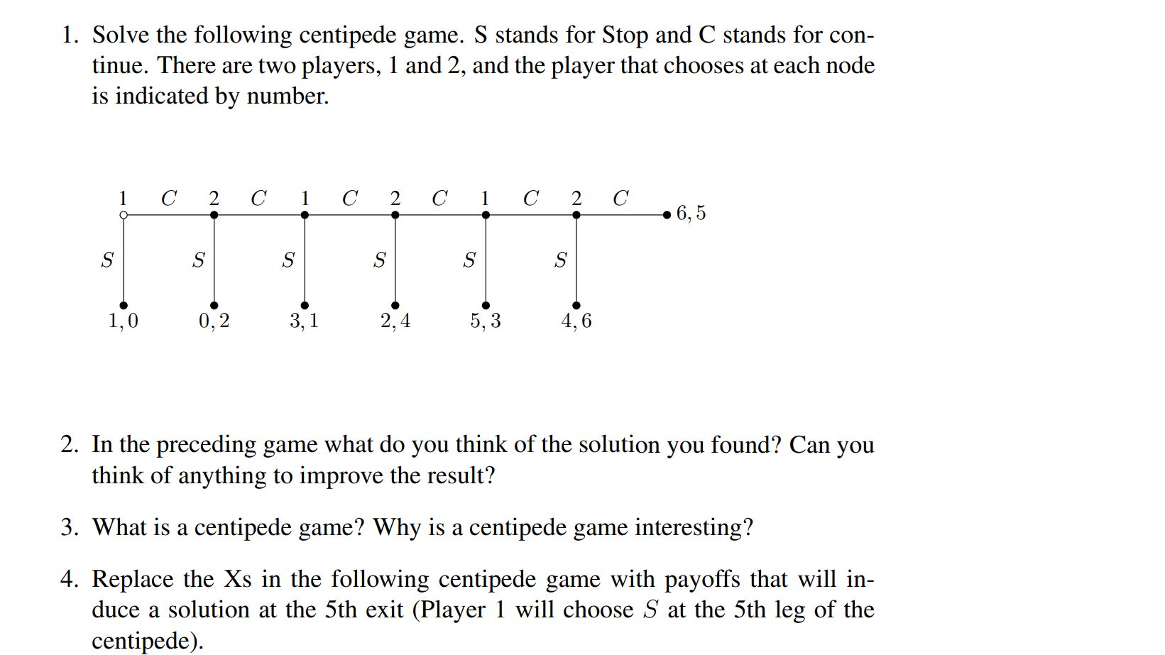 Solved 1. Solve the following centipede game. S stands for | Chegg.com