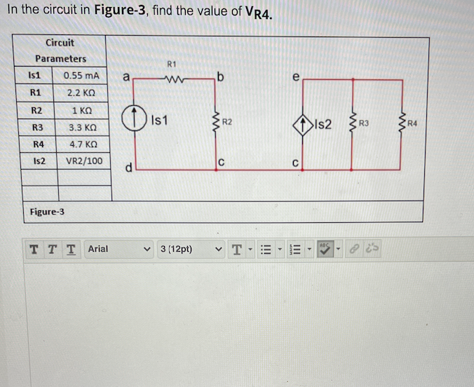 Solved In the circuit in Figure-3, find the value of VR4. | Chegg.com