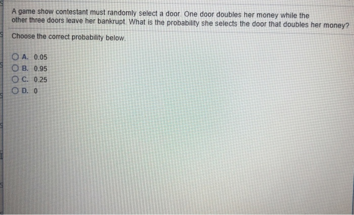 Solved A game show contestant must randomly select a door. | Chegg.com