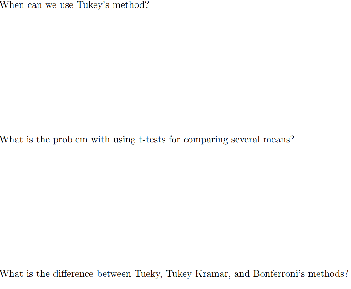 Solved When can we use Tukey's method? What is the problem | Chegg.com Solved When can we use Tukey's method? What is the problem | Chegg.com