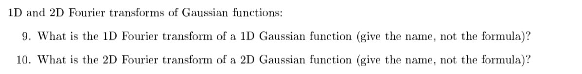 Solved 1D and 2D Fourier transforms of Gaussian functions: | Chegg.com