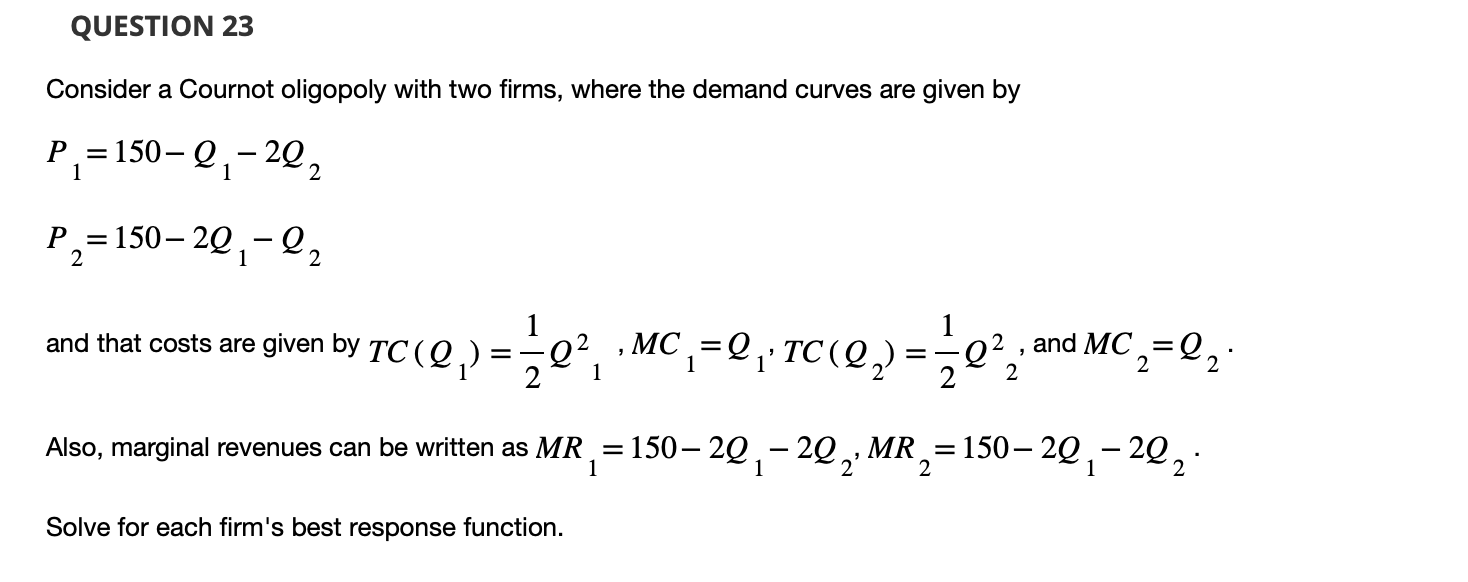 Solved Consider a Cournot oligopoly with two firms, where | Chegg.com