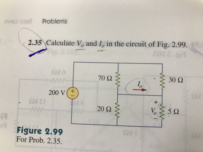 Solved Calculate V_0 and I_0 in the circuit of Fig. 2.99. | Chegg.com