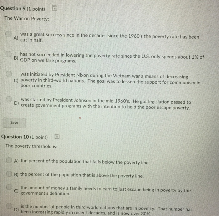 Solved Question 9 (1 point) The War on Poverty: was a great | Chegg.com