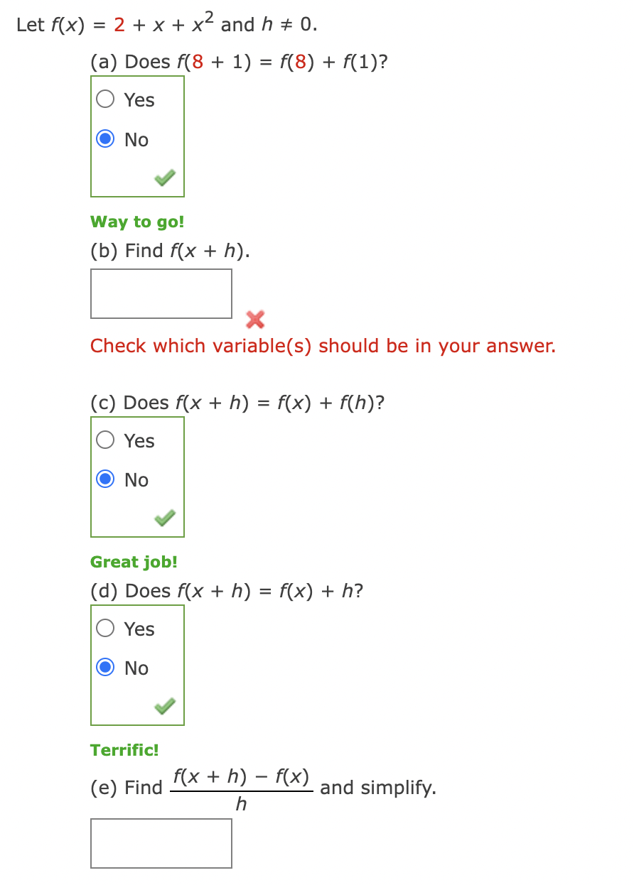 Solved f(x)=2+x+x2 and h =0 (a) Does f(8+1)=f(8)+f(1) ? Yes | Chegg.com