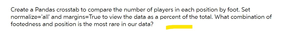 Solved Create a Pandas crosstab to compare the number of | Chegg.com