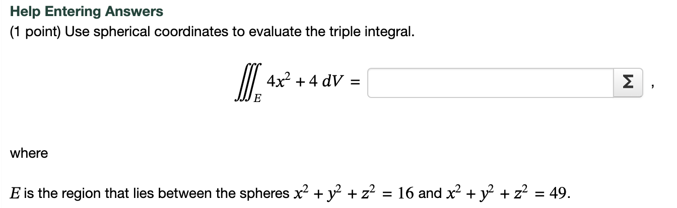 Help Entering Answers (1 point) Use spherical | Chegg.com