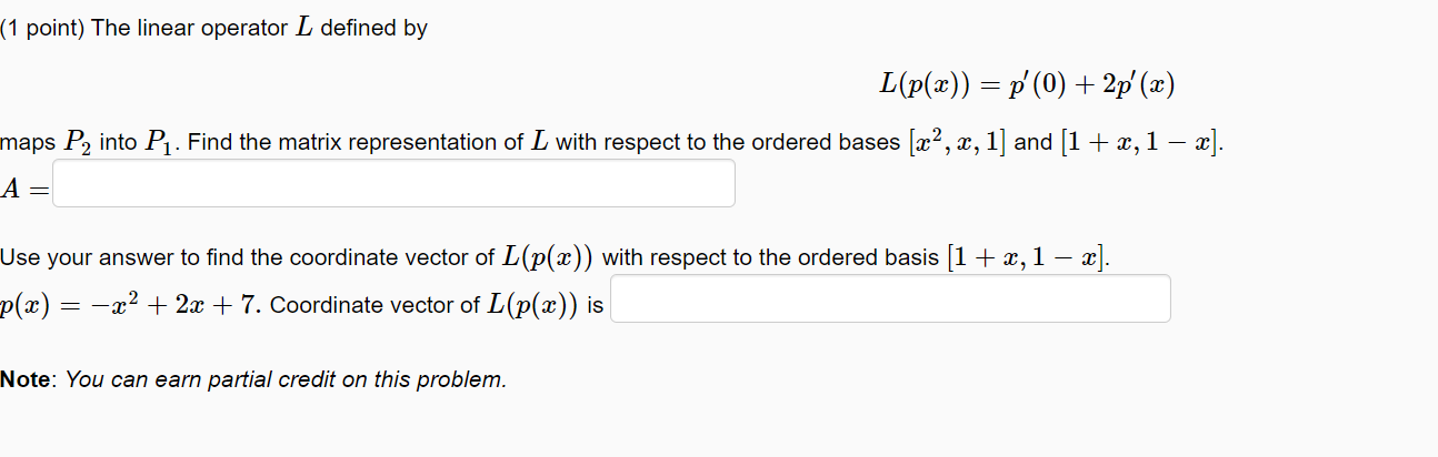 Solved (1 ﻿point) ﻿The linear operator L ﻿defined | Chegg.com
