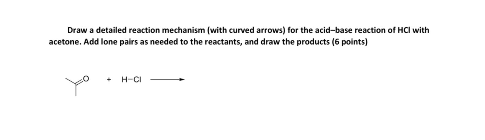 Solved Draw a detailed reaction mechanism for acid-base | Chegg.com