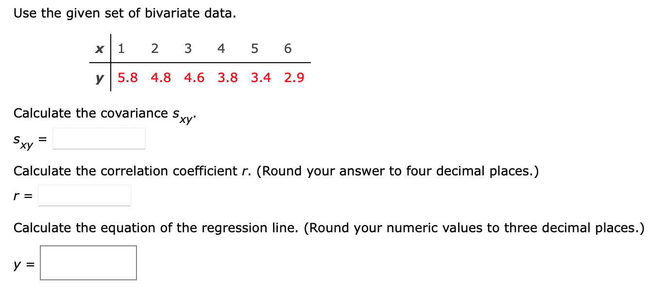 Solved Use the given set of bivariate data. r = Calculate | Chegg.com