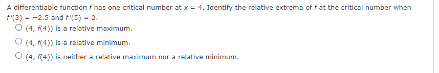 Solved A differentiable function f has one critical number | Chegg.com