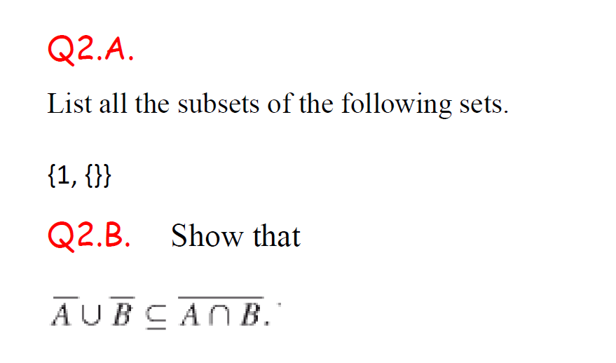 Solved Q2.A. List all the subsets of the following sets. | Chegg.com