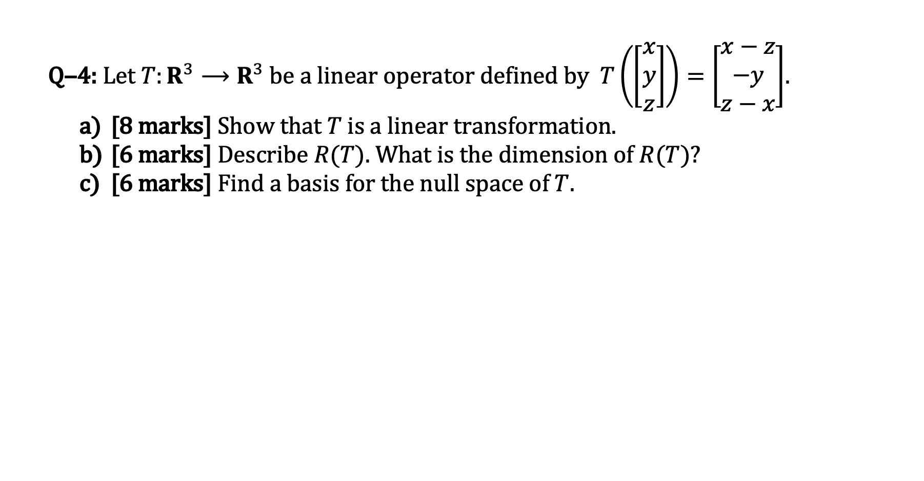 Solved Z Q-4: Let T: R3 R3 be a linear operator defined by T | Chegg.com