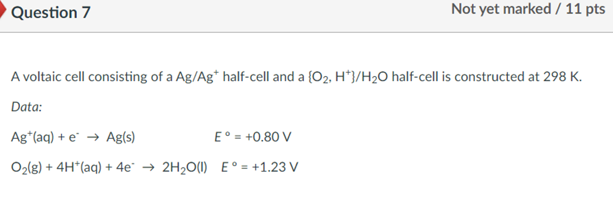 Solved A voltaic cell consisting of a Ag/Ag+half-cell and a | Chegg.com