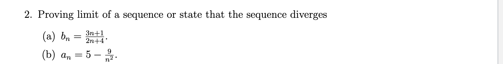Solved 2. Proving limit of a sequence or state that the | Chegg.com