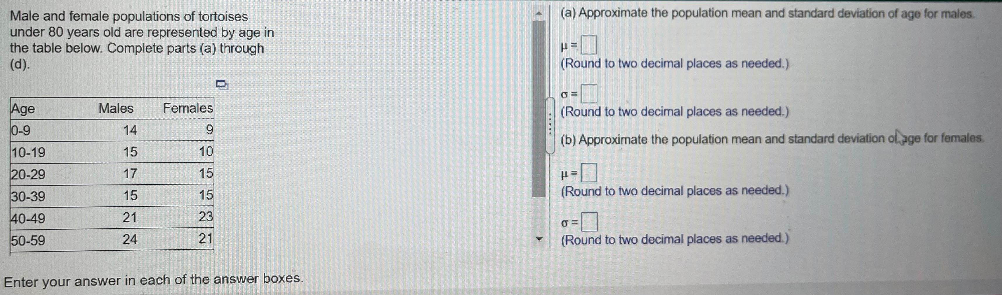 Solved (a) Approximate the population mean and standard | Chegg.com