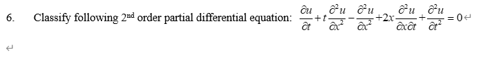 Solved 6. Classify following 2nd order partial differential | Chegg.com