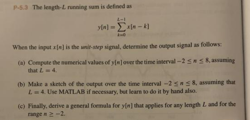 Solved P-5.3 The length- L running sum is defined as | Chegg.com