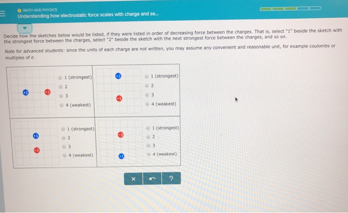 Solved O MATH AND PHYSICS how electrostatic force scales | Chegg.com