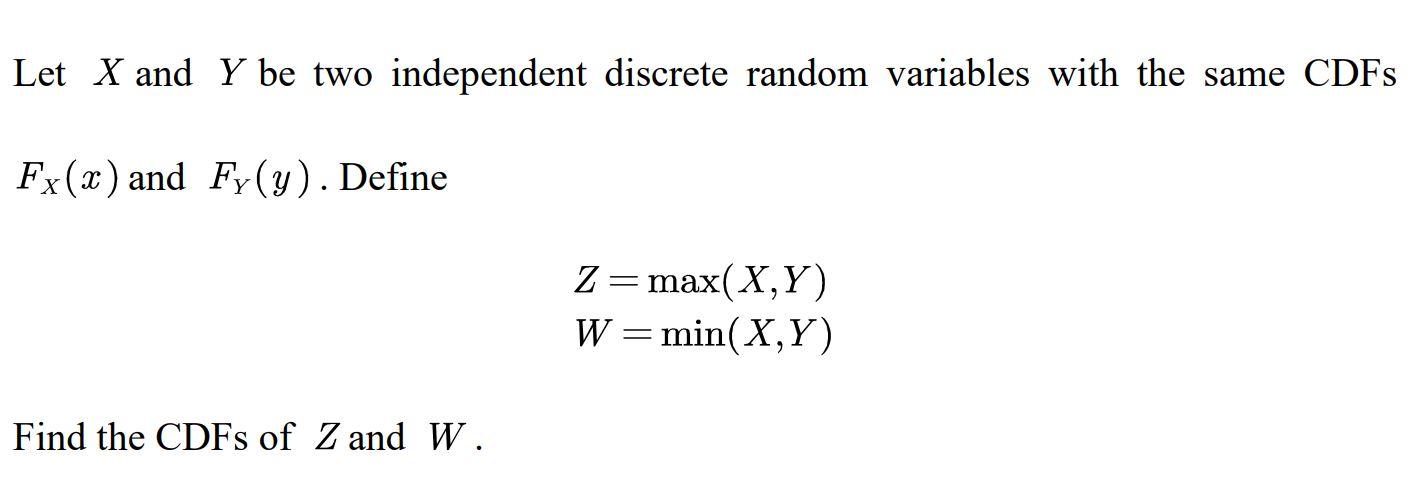 Solved Let X and Y be two independent discrete random | Chegg.com