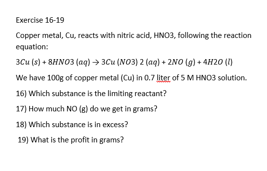 Solved Exercise 16-19 Copper metal, Cu, reacts with nitric | Chegg.com