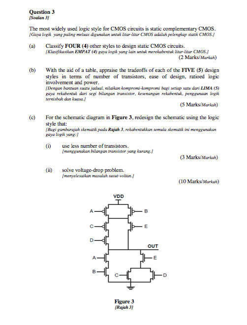 Solved Question 3 Soalan 3 The most widely used logic style | Chegg.com