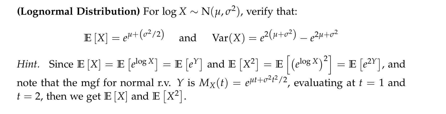 Solved (Lognormal Distribution) For logX∼N(μ,σ2), verify | Chegg.com