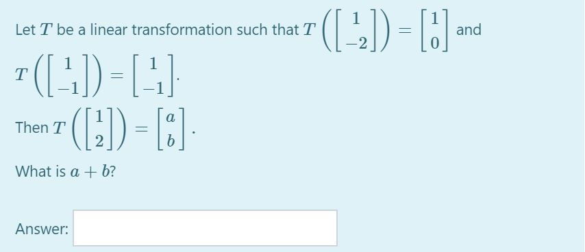Solved Let T Be A Linear Transformation Such That T And