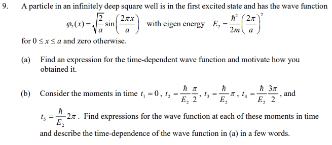 Solved 9. A particle in an infinitely deep square well is in | Chegg.com