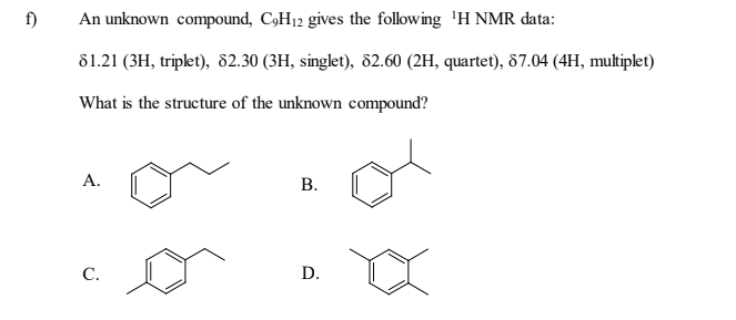Solved f) An unknown compound, C9H12 gives the following 1H | Chegg.com