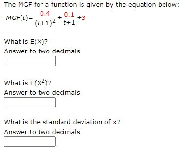 Solved The MGF for a function is given by the equation | Chegg.com