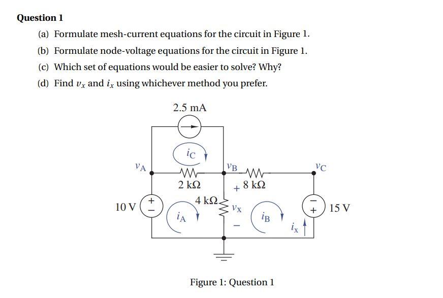 Solved Question 1 (a) Formulate mesh-current equations for | Chegg.com