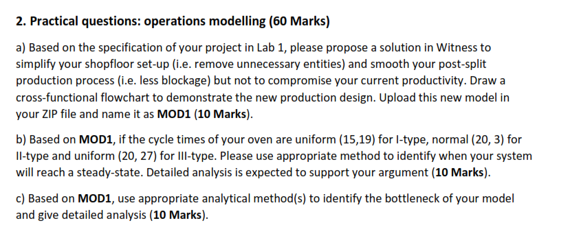 Solved 2. Practical questions: operations modelling (60 | Chegg.com