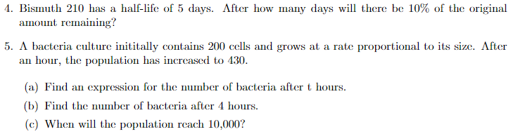Solved 4. Bismuth 210 has a half-life of 5 days. After how | Chegg.com